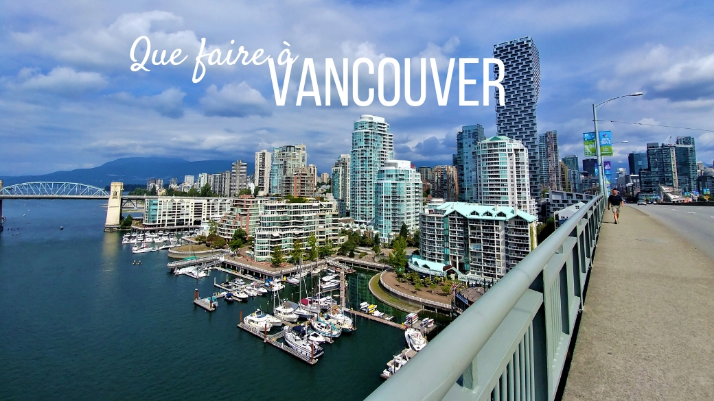 CANADA // Vancouver, guide complet d'une ville verte - Arpenter le chemin