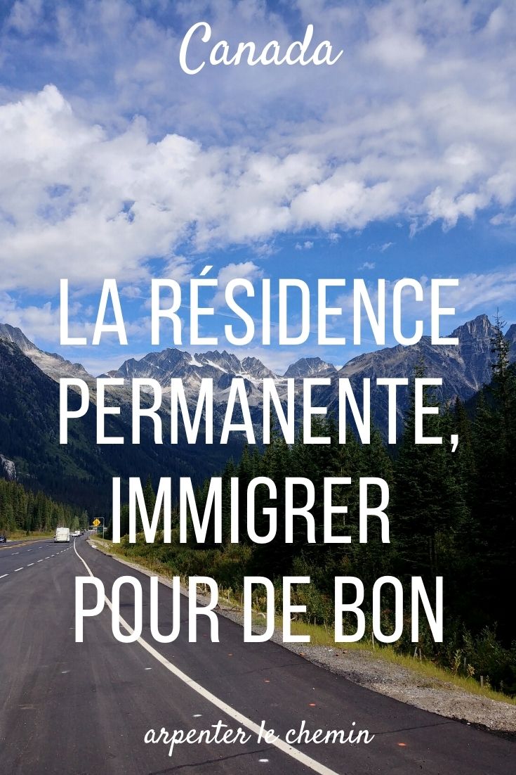 CANADA // Obtenir la résidence permanente au Canada : différents parcours