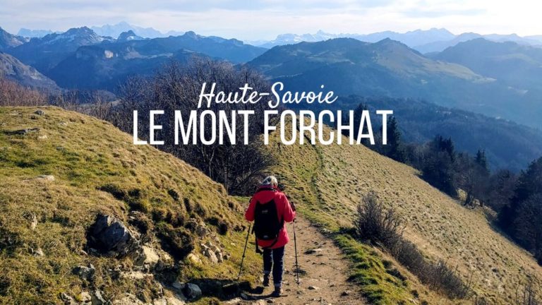 FRANCE // Le mont Forchat, randonnée avec vue sur le Mont-Blanc